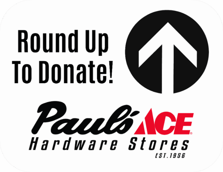 Charities | Round Up Program by Paul's Ace Hardware Stores